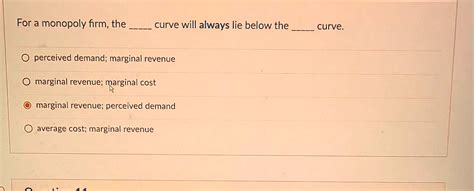For A Monopoly Firm The Curve Will Always Lie Below The Curve