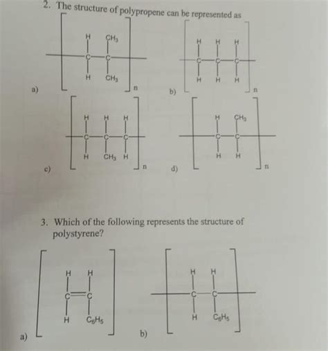 Solved 2 The Structure Of Polypropene Can Be Represented As