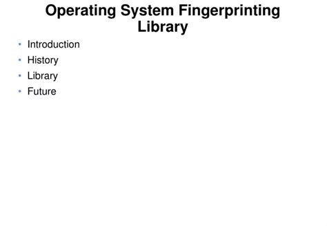 Ppt Operating System Fingerprinting Library Powerpoint Presentation Free Download Id9378010