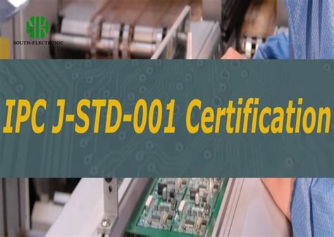 Understanding IPC J STD 001 Standard Soldering Requirements