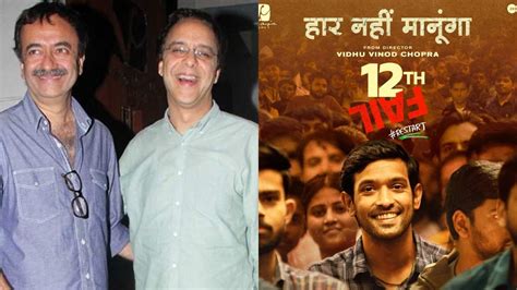Vidhu Vinod Chopra Reveals Rajkumar Hirani Agreed To Direct 12th Fail