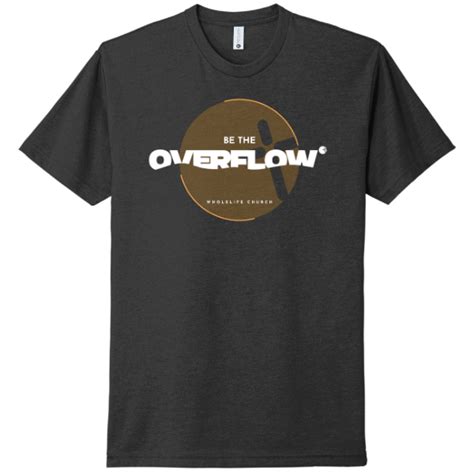 Be The Overflow White Logo Next Level Unisex Cvc Tee The Church Shop