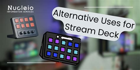 Alternative Uses For Stream Deck Nucleio Information Services
