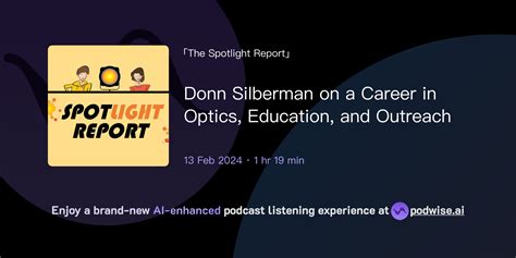 Donn Silberman On A Career In Optics Education And Outreach The Spotlight Report Podwise