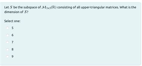 solved let s ﻿be the subspace of m3×3 r ﻿consisting of all