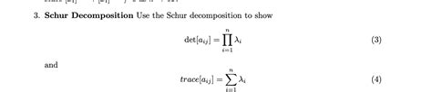 Solved Schur Decomposition Use The Schur Decomposition To Chegg Com