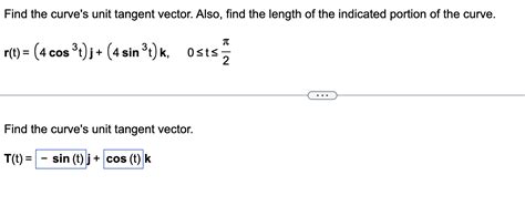 Solved Find The Curve S Unit Tangent Vector Also Find The Chegg