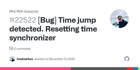 [bug] time jump detected resetting time synchronizer · issue 22522