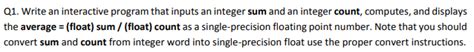 Solved Q1 Write An Interactive Program That Inputs An