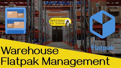 Warehouse Uno Strumento Potente Per Gestire Le App Flatpak