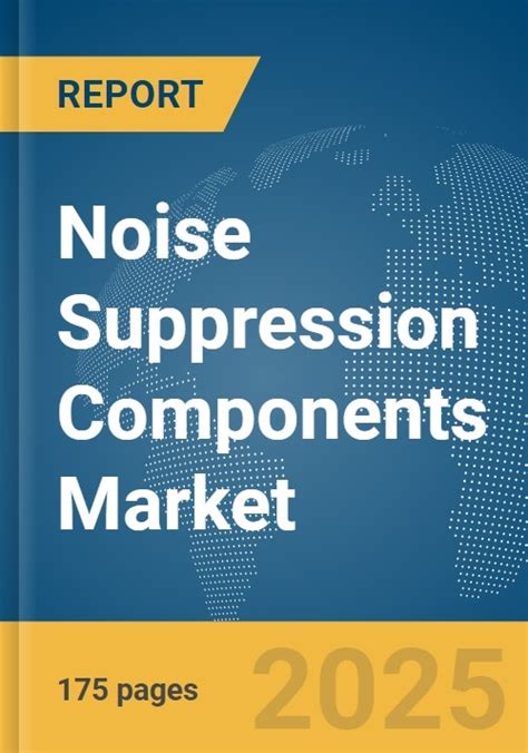 Noise Suppression Components Market Size And Forecast To 2029