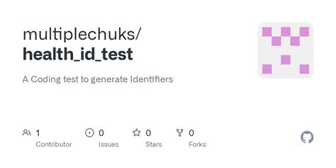 Github Multiplechukshealthidtest A Coding Test To Generate
