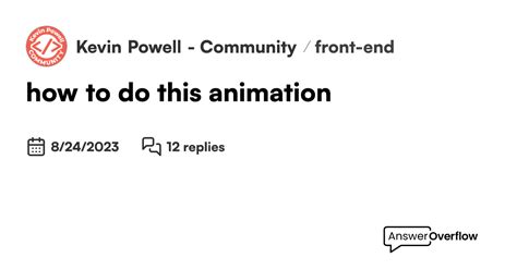 How To Do This Animation Kevin Powell Community
