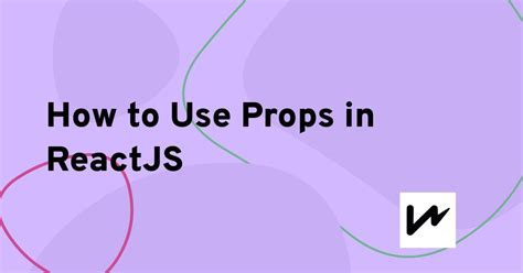 How To Use Props In React Lightrains