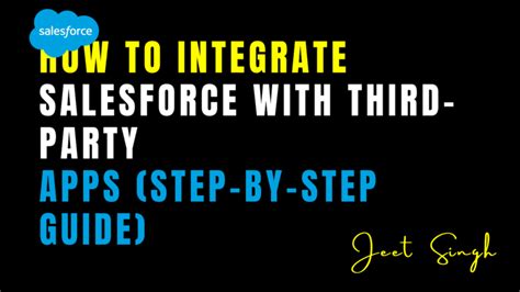 how to integrate salesforce with third party apps step by step guide