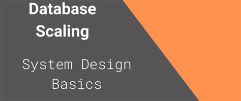 Database Scaling Tutorial System Design Basics Dev Community