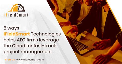 8 Ways Ifieldsmart Boosts Aec Cloud Project Delivery Blog