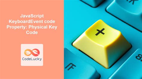 Javascript Keyboardevent Keycode Property Key Code Codelucky