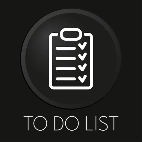 Premium Vector To Do List Minimal Vector Line Icon On D Button Isolated On Black Background