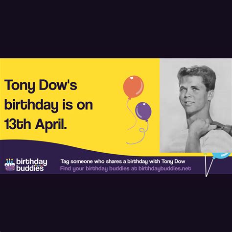 Tony Dows Birthday Was 13th April 1945