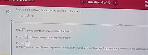solved question 4 ﻿of 12evaluate the following function at