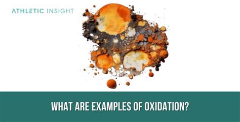 Oxidation Definition How It Works Process And Examples Athletic Insight