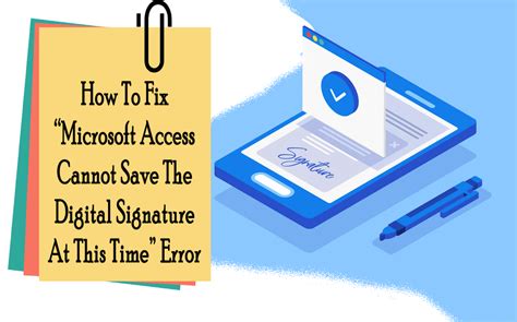How To Fix “microsoft Access Cannot Save The Digital Signature At This