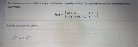 Solved Find The Values Of A And B That Make The Following Chegg