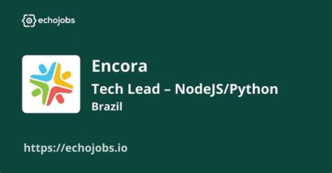 Encora Is Hiring Tech Lead Nodejspython Brazil Typescript Nodejs