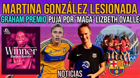 🚨 Martina GonzÁlez Baja EspaÑa Sub 19 ¿lizbeth Ovalle Subasta