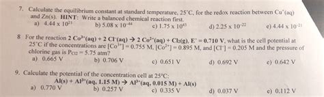 Solved 7 Calculate The Equilibrium Constant At Standard