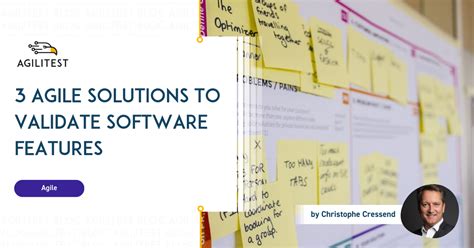 Validate Software Features Quickly With These 3 Agile Solutions Agilitest Blog
