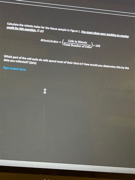 Solved Calculate The Mitotic Index For The Tissue Sample In