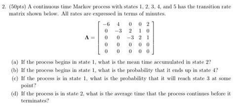 Solved Note That The Transition Rate Matrix Is Given Not