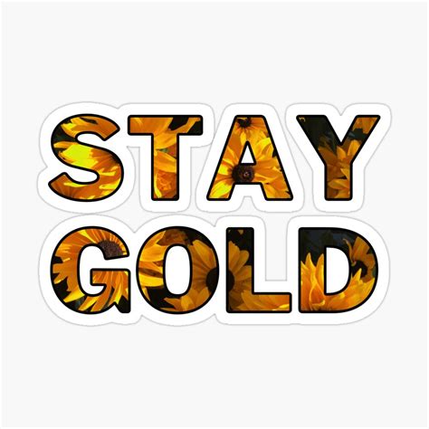 Stay Gold Quotes