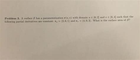 Solved Problem A Surface S Has A Parameterization R U O Chegg