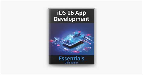 ‎ios 16 app development essentials uikit edition by neil smyth on apple books
