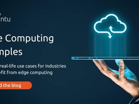 Edge Computing Examples You Should Know Artificial Intelligence News Briefing