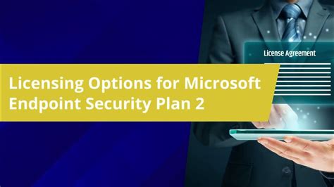 Licensing Options For Microsoft Endpoint Security Plan 2 Youtube