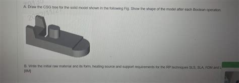 solved a draw the csg tree for the solid model shown in the