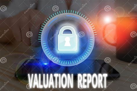 Conceptual Hand Writing Showing Valuation Report Business Photo Showcasing Process Of