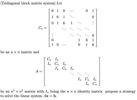 solved tridiagonal block matrix system] let 6 1 0 0 1 1 6 1
