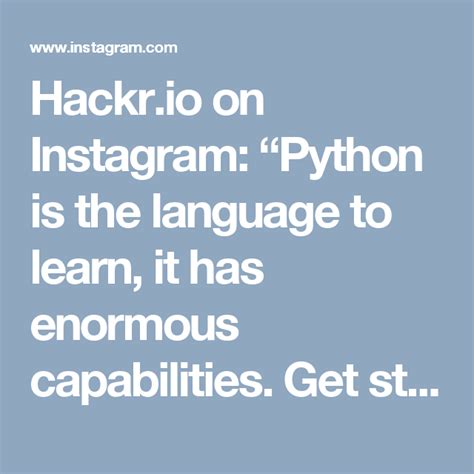 Hackr Io On Instagram Python Is The Language To Learn It Has Enormous Capabilities Get