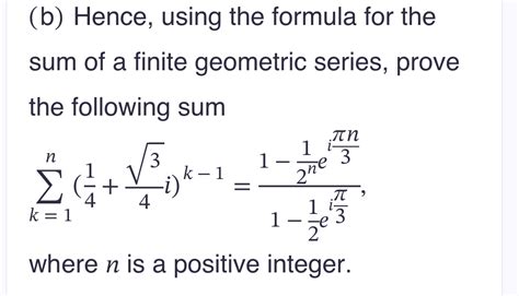 Solved B ﻿hence Using The Formula For The Sum Of A Finite