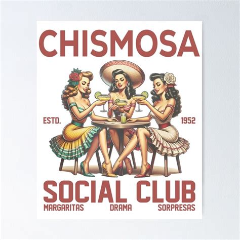 Chismosa Social Club Poster For Sale By Homelessvinyl Redbubble