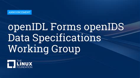 Openidl Forms Openids Data Specifications Working Group To Revolutionize Insurance Data