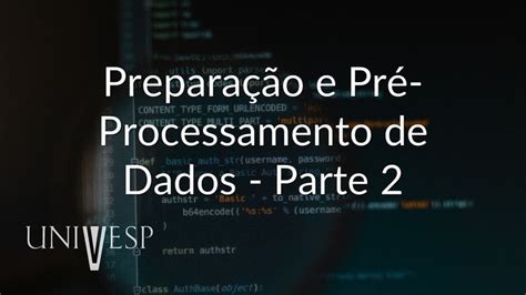 Introdução à Ciência De Dados Preparação E Pré Processamento De Dados