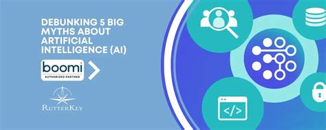 Debunking 5 Big Myths About Artificial Intelligence Ai Rutterkey Solutions