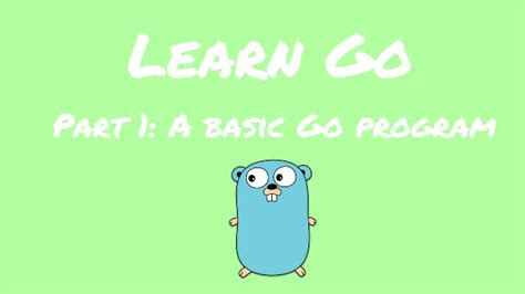 Learn Go Part A Basic Go Program YouTube