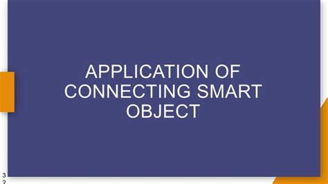 Connecting Smart Object In Iot Pptx